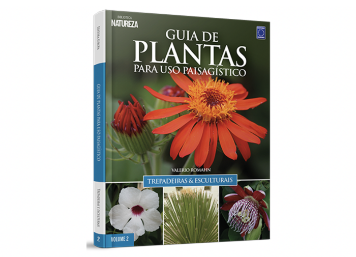 Guia de Plantas Para Uso Paisagístico: Trepadeiras & Esculturais 2